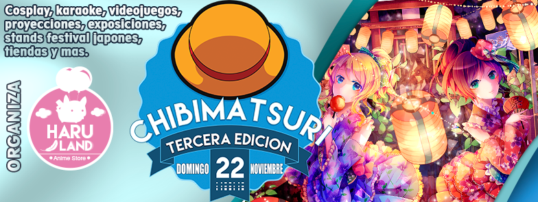 CHIBI MATSURI III - 22 de Noviembre (Bogota - Colombia) - Radio Anime Nexus