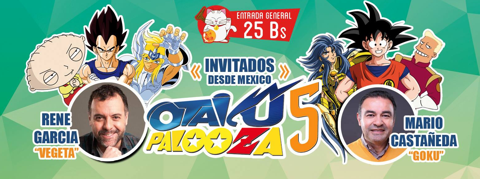 Otaku Palooza 5 [Mario Castañeda y Rene Garcia en Bolivia] - 22 de ...